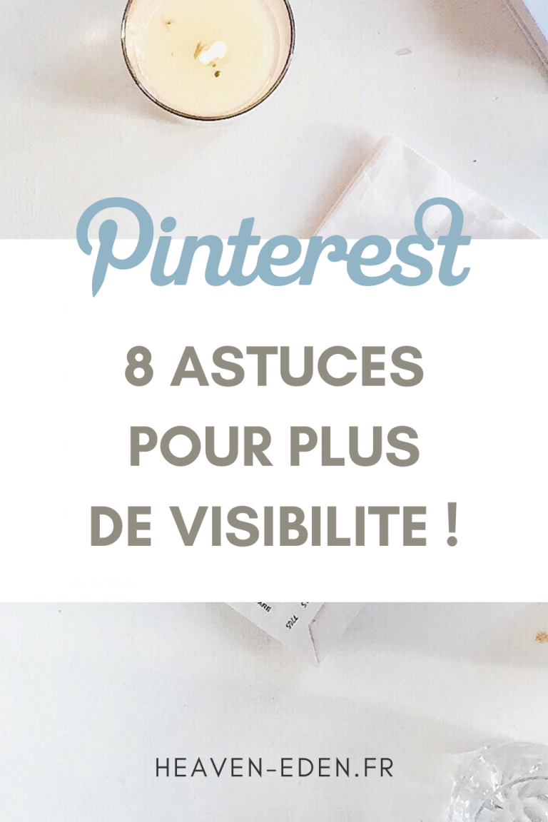 8 astuces pour augmenter sa visibilité grâce à Pinterest