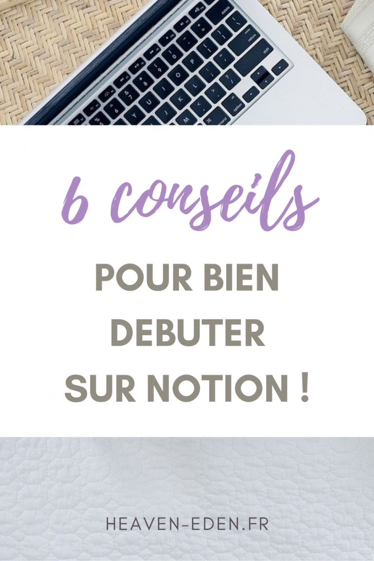 Organisation : 6 conseils pour bien débuter sur Notion